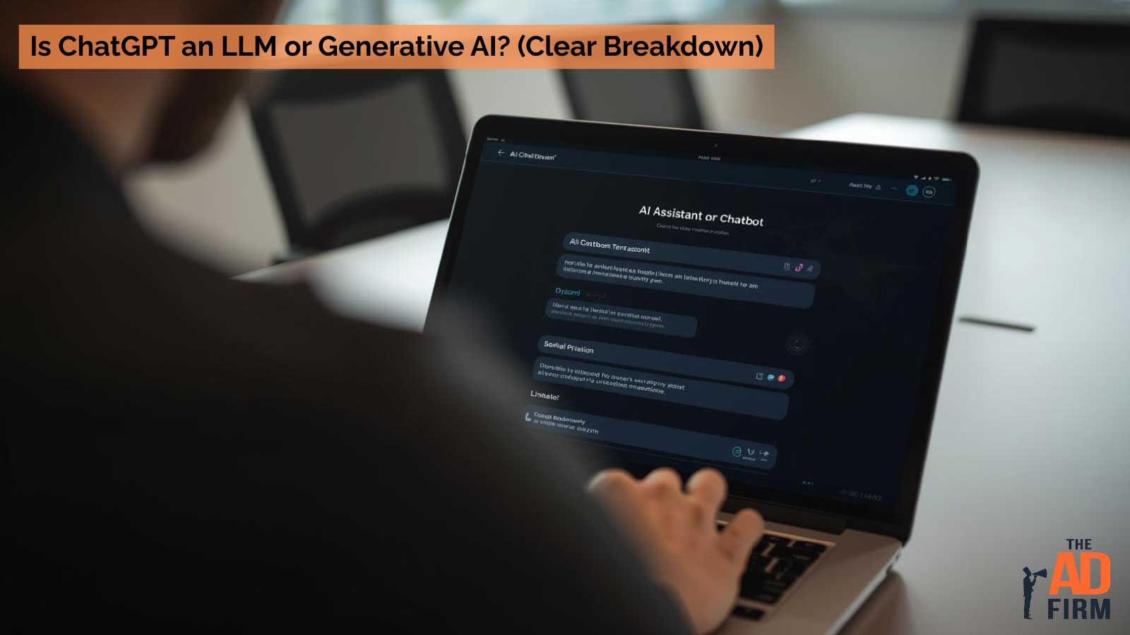 Is ChatGPT an LLM or Generative AI? | The Ad Firm
