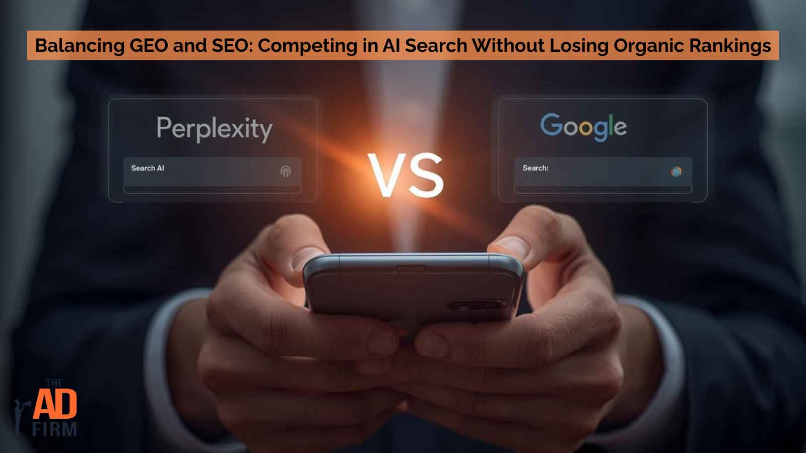 Generative Engine Optimization: SEO Balance | The Ad Firm